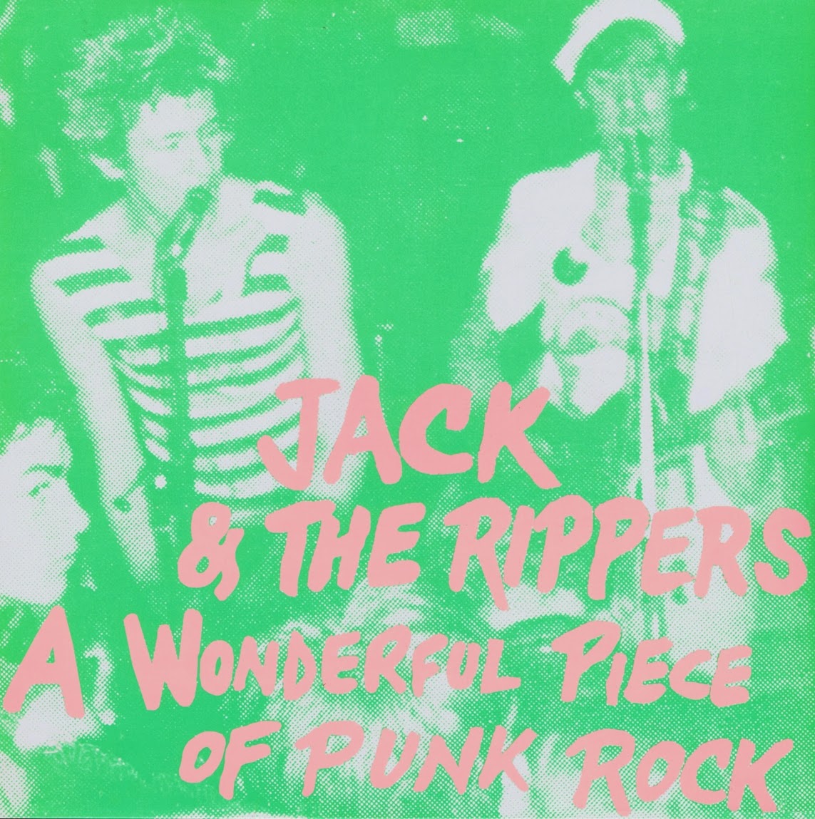 WhyDoThingsHaveToChange: JACK & THE RIPPERS - A Wonderful Piece Of Punk ...