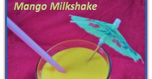 Mom's Recipies: Mango Milkshake