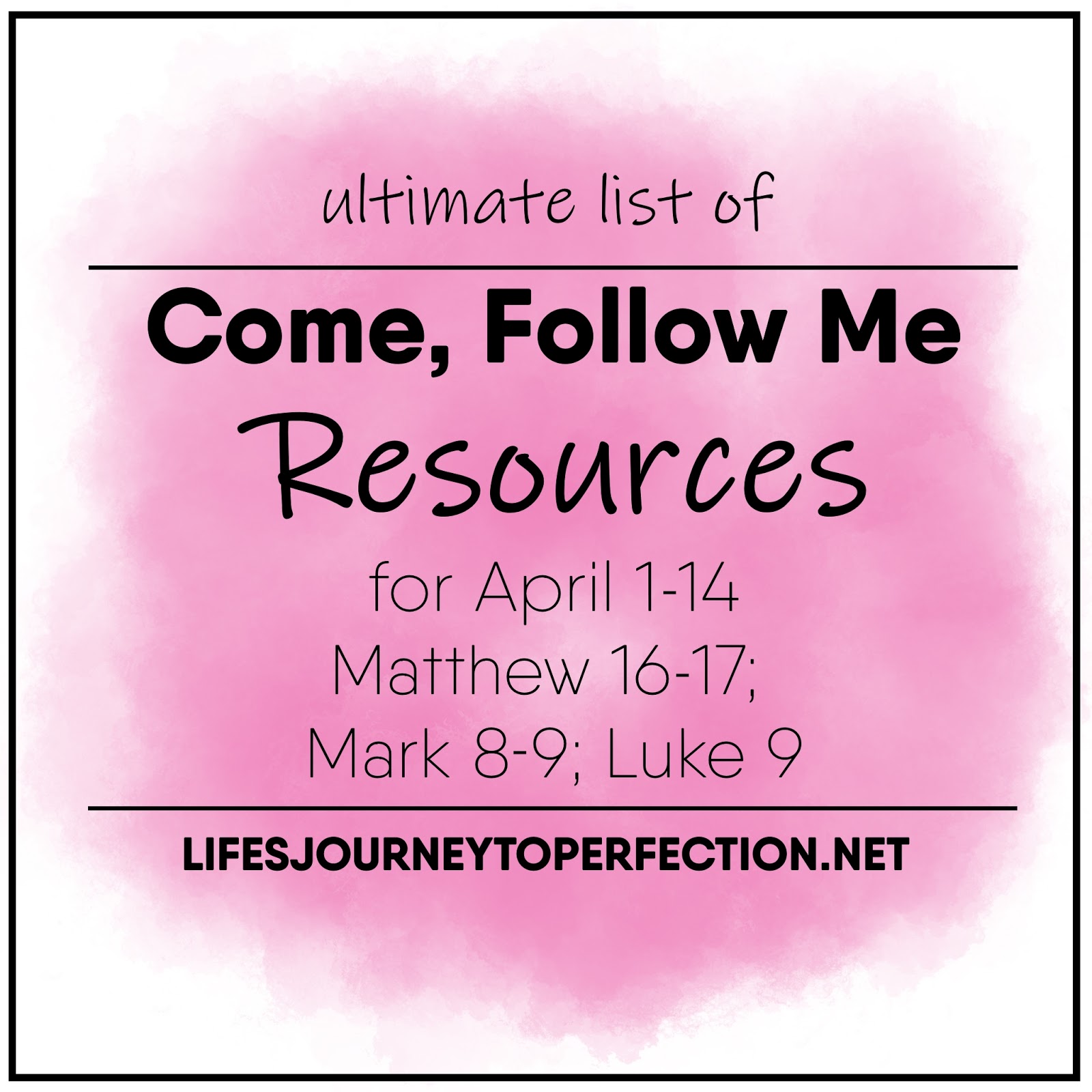 Life's Journey To Perfection: Come, Follow Me Resources for April 1 to ...