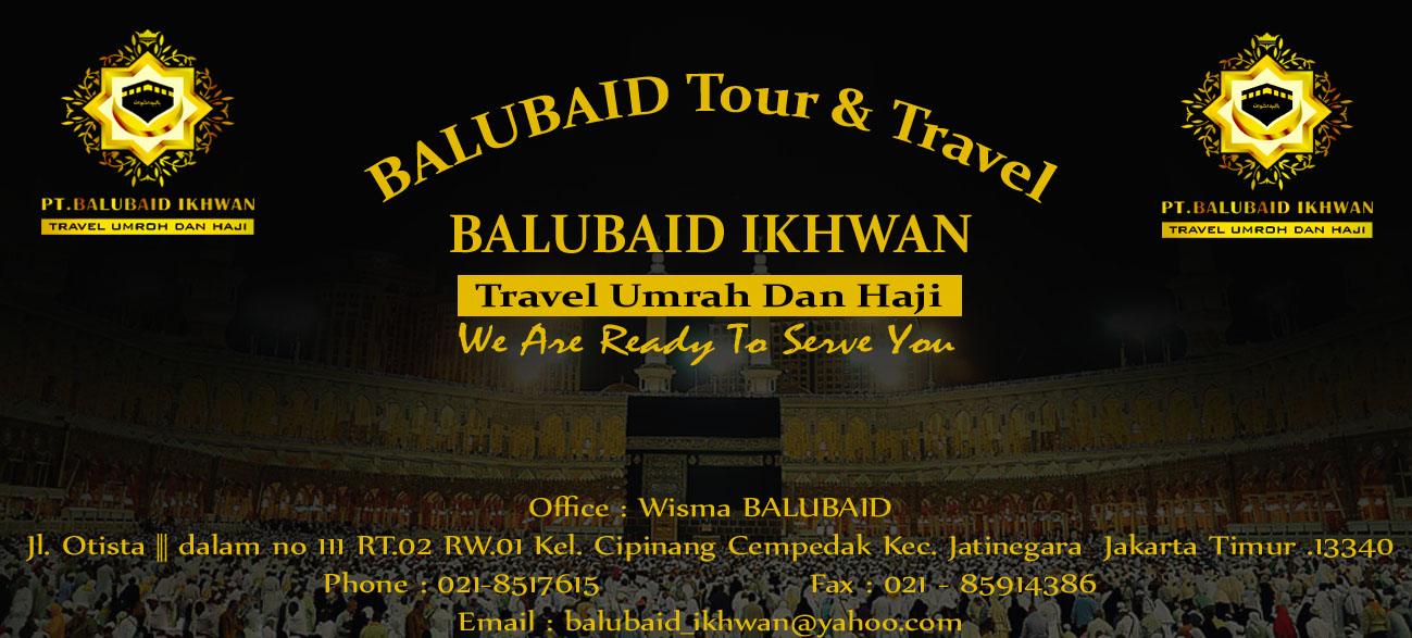 BALUBAID Tour & Travel (BALUBAID IKHWAN): BALUBAID Tour & Travel ...