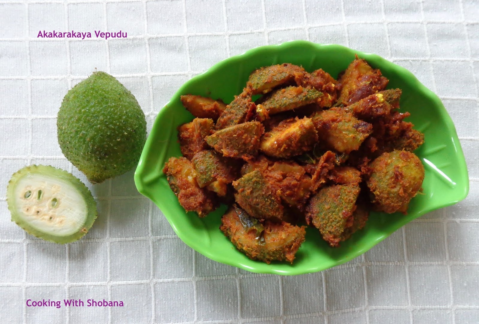 Cooking With Shobana : AKAKARAKAYA VEPUDU (TEASEL GOURD STIR FRY)