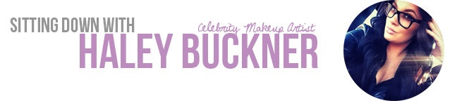 The Sorority Secrets: Celebrity Artist, Haley Buckner's 10 Must-Haves