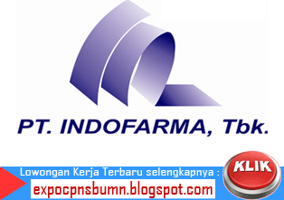Lowongan Kerja PT Indofarma (Persero) Tbk - Staff SMA/SMK, D3 - Juli 2016
