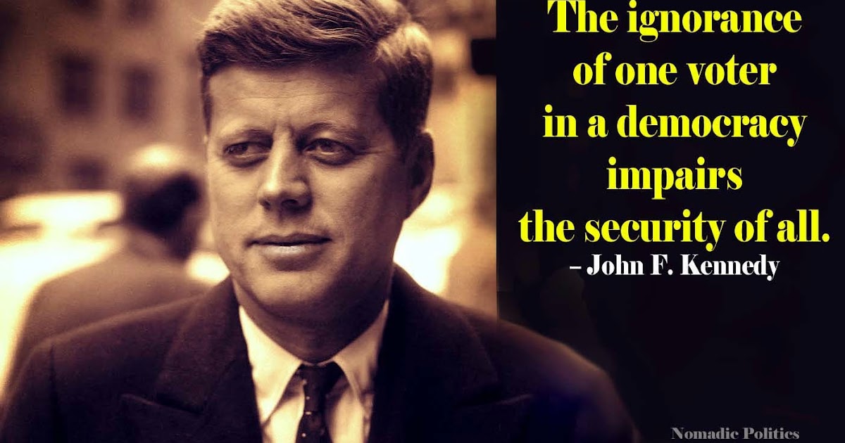 JFK and the Ignorance of Voters | Nomadic Politics