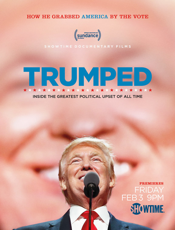 J.B. Spins: Sundance ’17: Trumped—Inside the Greatest Political Upset ...