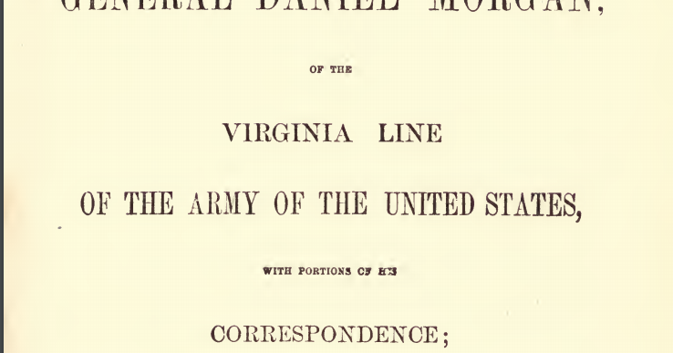 Tangled Roots and Trees: Morgan's Rifle Corps Established and the Fog ...