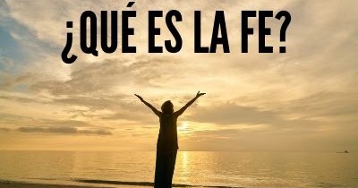 ¿QUÉ ES LA FE Y COMO TENERLA? | ley de atracción