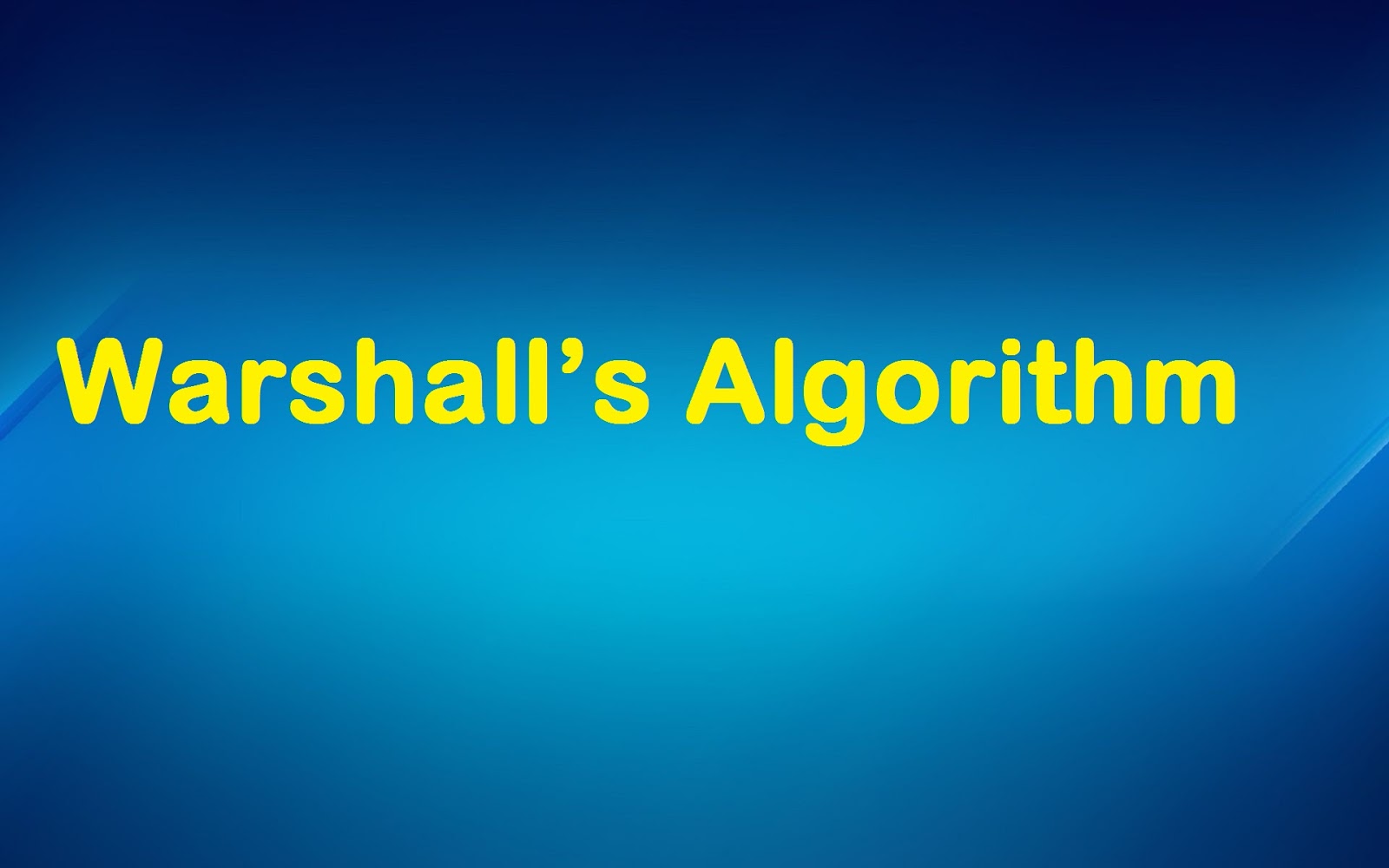 Warshall’s Algorithm - Topsomethingup