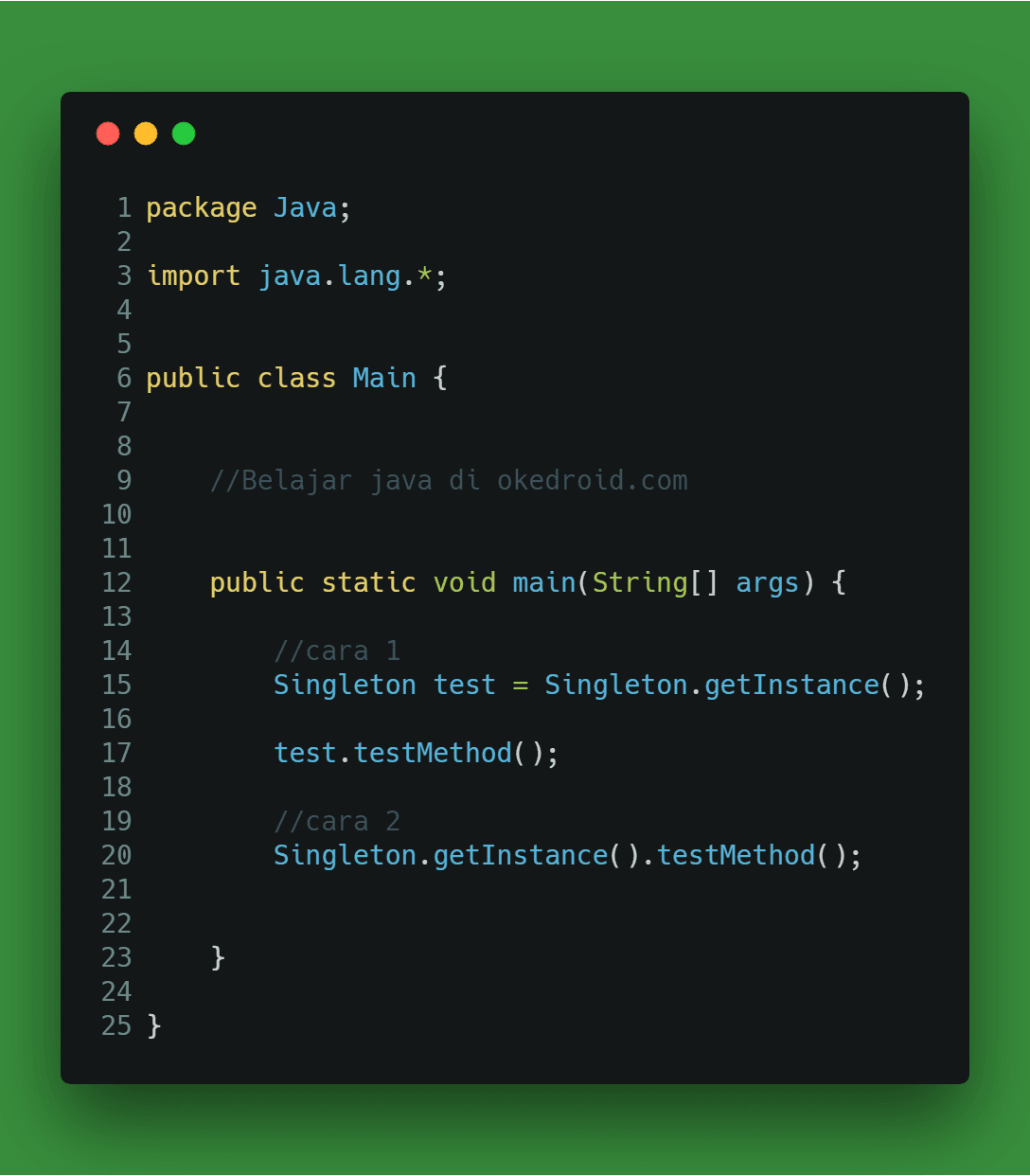 Belajar Memakai Singleton Pattern Di Kegiatan Java - Java Media Kita Belajar Memakai Singleton Pattern Di Kegiatan Java - Java Media Kita