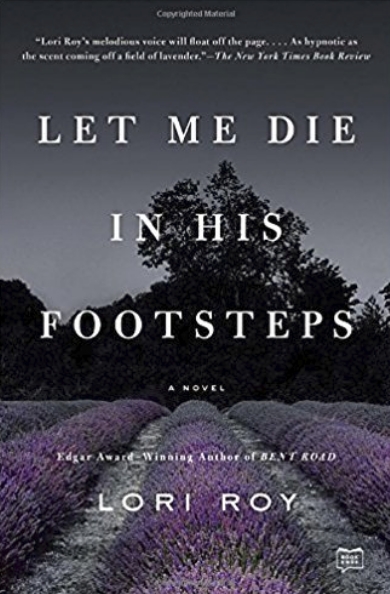 Quick Book Reviews: “Let Me Die in His Footsteps” by Lori Roy – Family ...