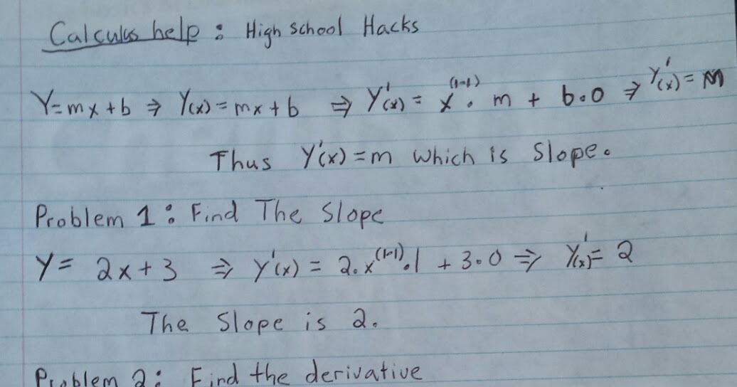 High School Hacks (Finding the slope using Calculus)