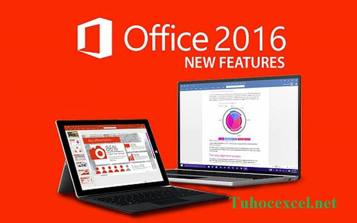Microsoft Office 2016 16.0.8431.2131 - bộ ứng dụng văn phòng Office 2016 | TỰ HỌC EXCEL