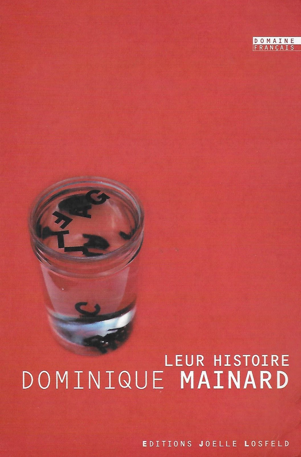 Dr Tony Shaw: Dominique Mainard: Leur histoire (2002)