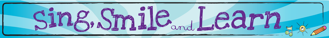 Sing, Smile, and Learn!