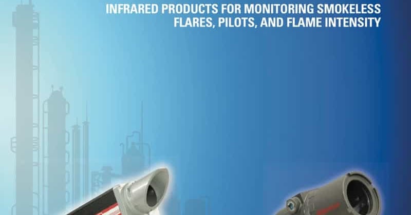 Infrared Products for Monitoring Smokeless Flares, Pilots, and Flame ...