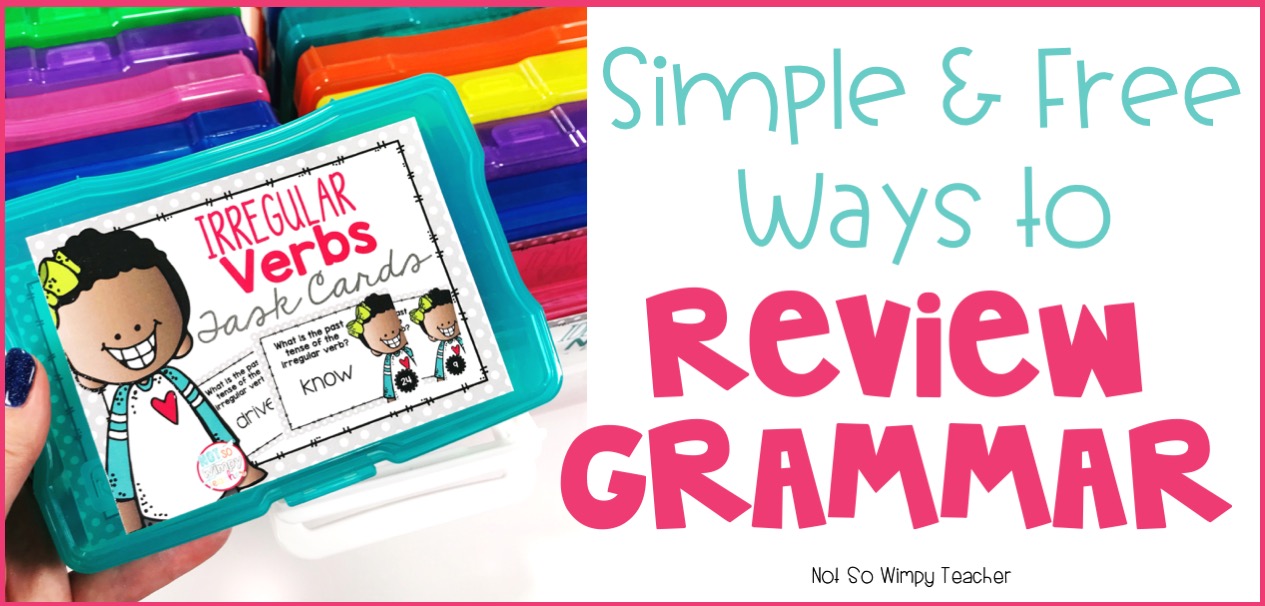 Simple and Free Ways to Review Grammar Skills - Not So Wimpy Teacher