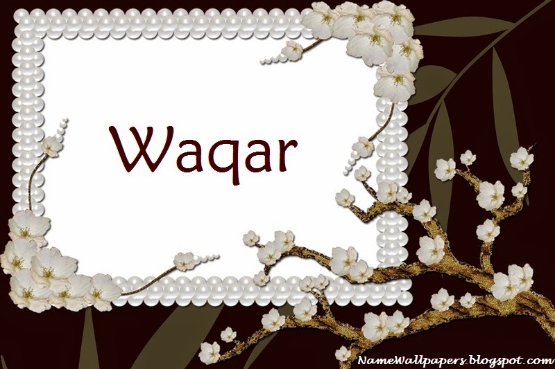 Waqar Name Wallpapers Waqar ~ Name Wallpaper Urdu Name Meaning Name ...