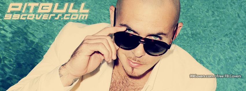 Singer Pitbull Facebook Covers For Girls ~ Wallpaper Forest