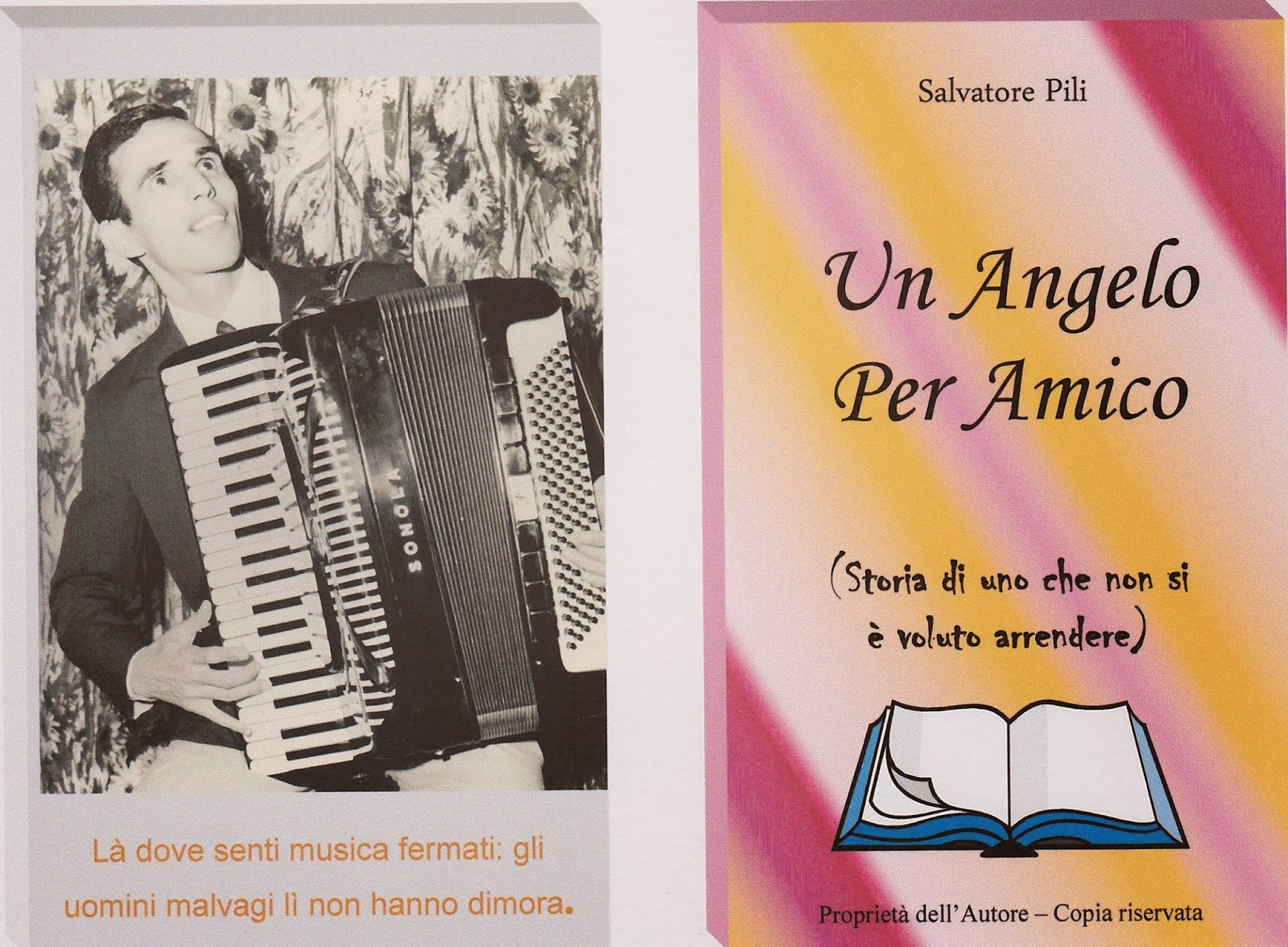 Salvatore Pili: UN ANGELO PER AMICO, UN NUOVO LIBRO DI SALVATORE PILI