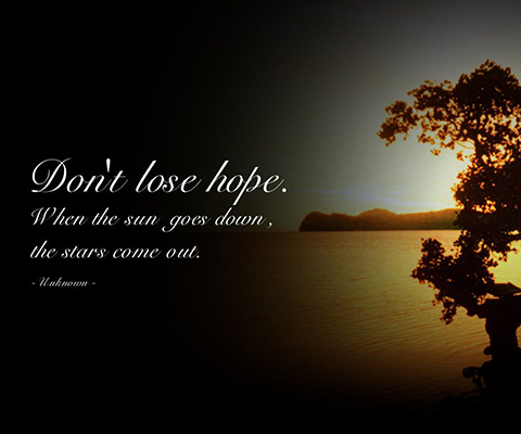 Don't lose hope. When the sun goes down, the stars come out | Positive ...
