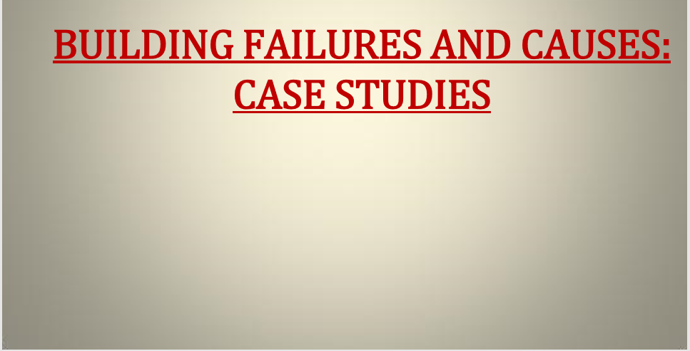 building failures and causes notes and case studies bc 5th sem
