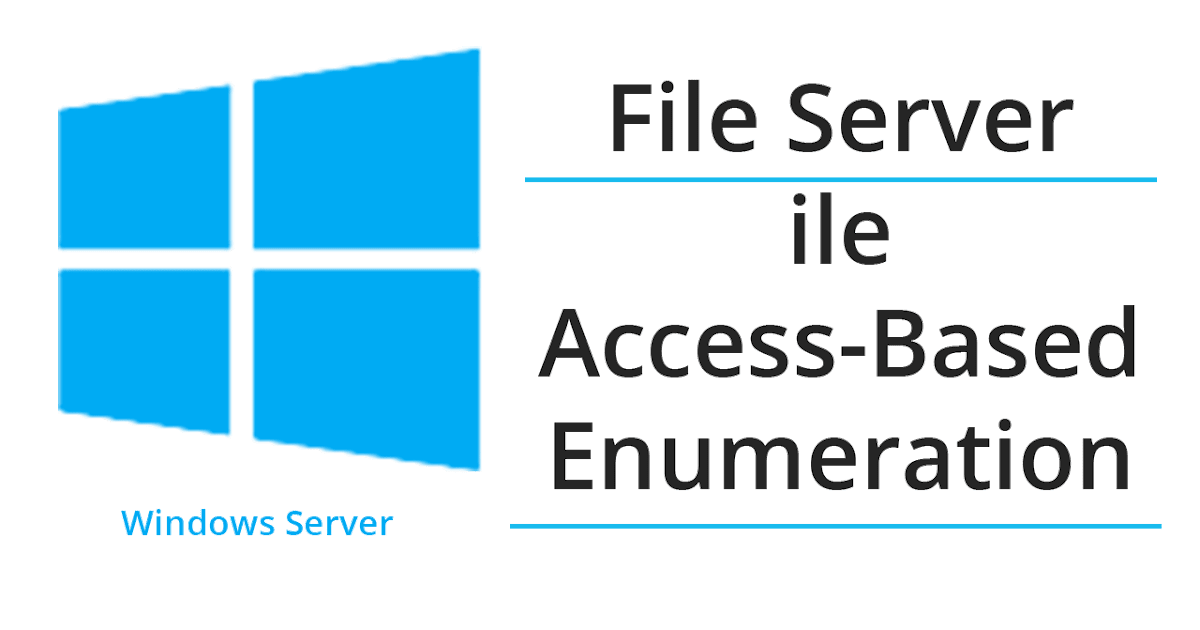 File Server - Access-Based Enumeration - Mustafa Sabri OĞUZ