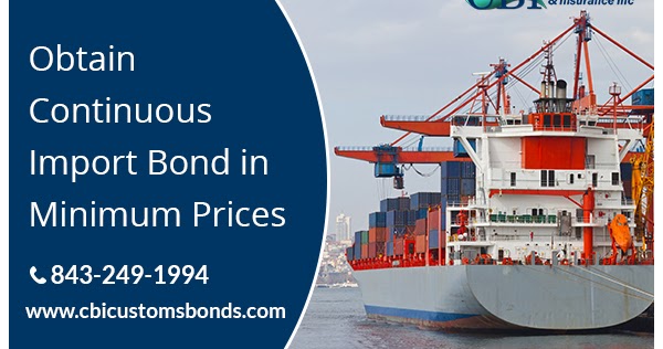 What are the Continuous Import Bond Requirements?