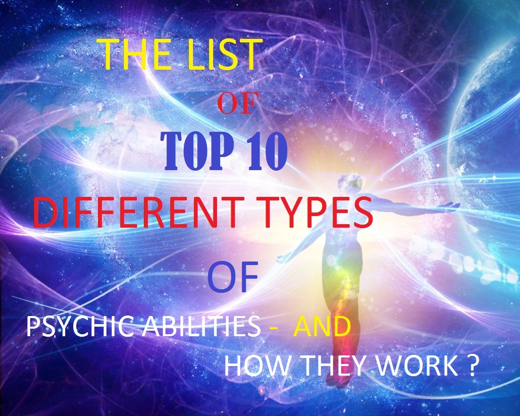 THE LIST OF TOP 10 DIFFERENT TYPES OF PSYCHIC ABILITIES - AND HOW THEY ...