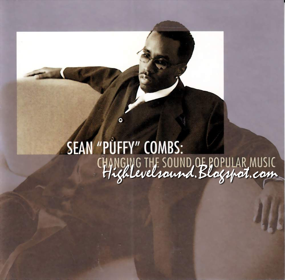highest level of music: Sean "Puffy" Combs - Changing The Sound Of ...