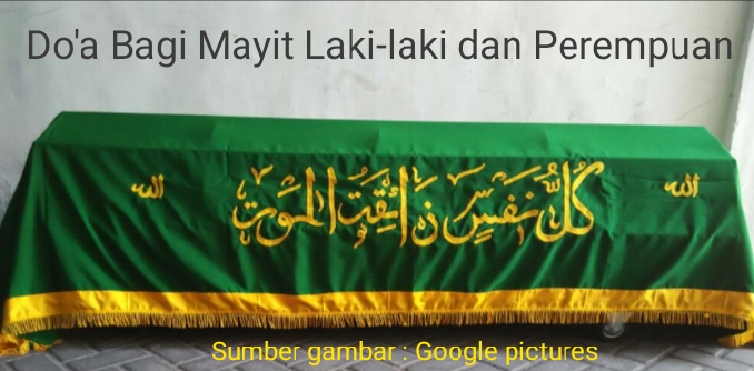Doa Bagi Mayit Pria Dan Doa Bagi Jenazah Perempuan - ARTIKEL MATERI7