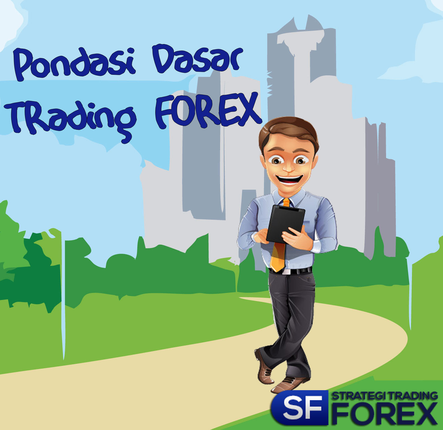 4 Fondasi Dasar Dunia Trading Forex Halaman 1 - Kompasiana.com