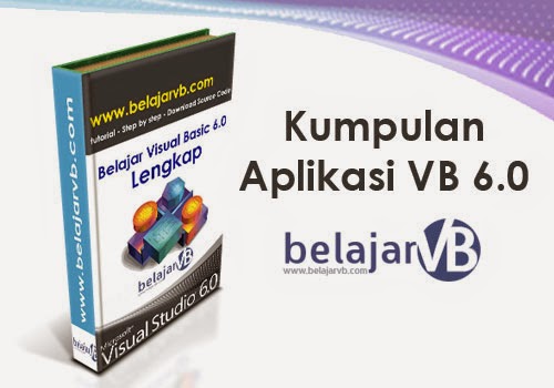 Contoh Program Aplikasi Dengan VB 6.0 - Belajar VB 6.0 dan Belajar VB .Net