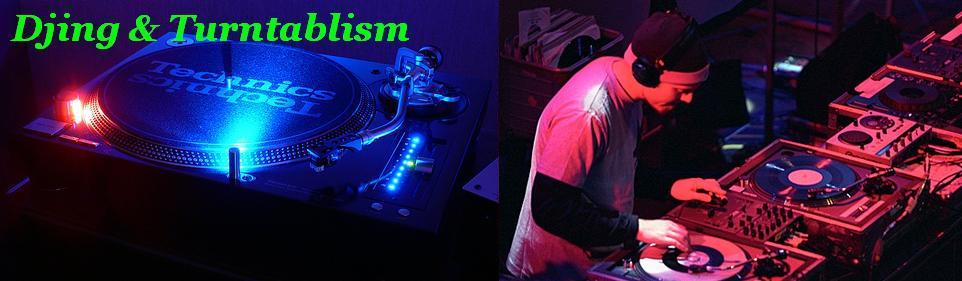 Djing & Turntablism: Turntablism