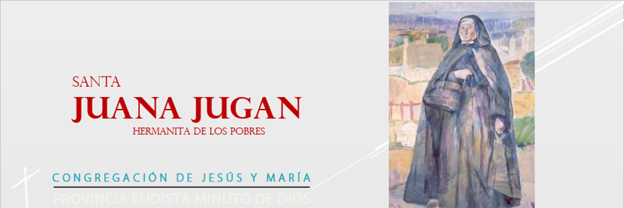 CJM News: Santa Juana Jugan: Fundadora de las Hermanitas Pobres