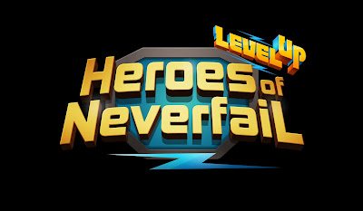 Fire Horse Studio - Dev Blog: Level Up: Heroes of Neverfail
