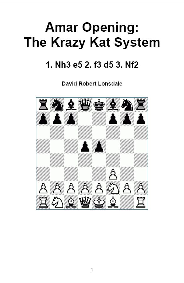 David Lonsdale's Chess Monographs: Amar Opening: The Krazy Kat System ...