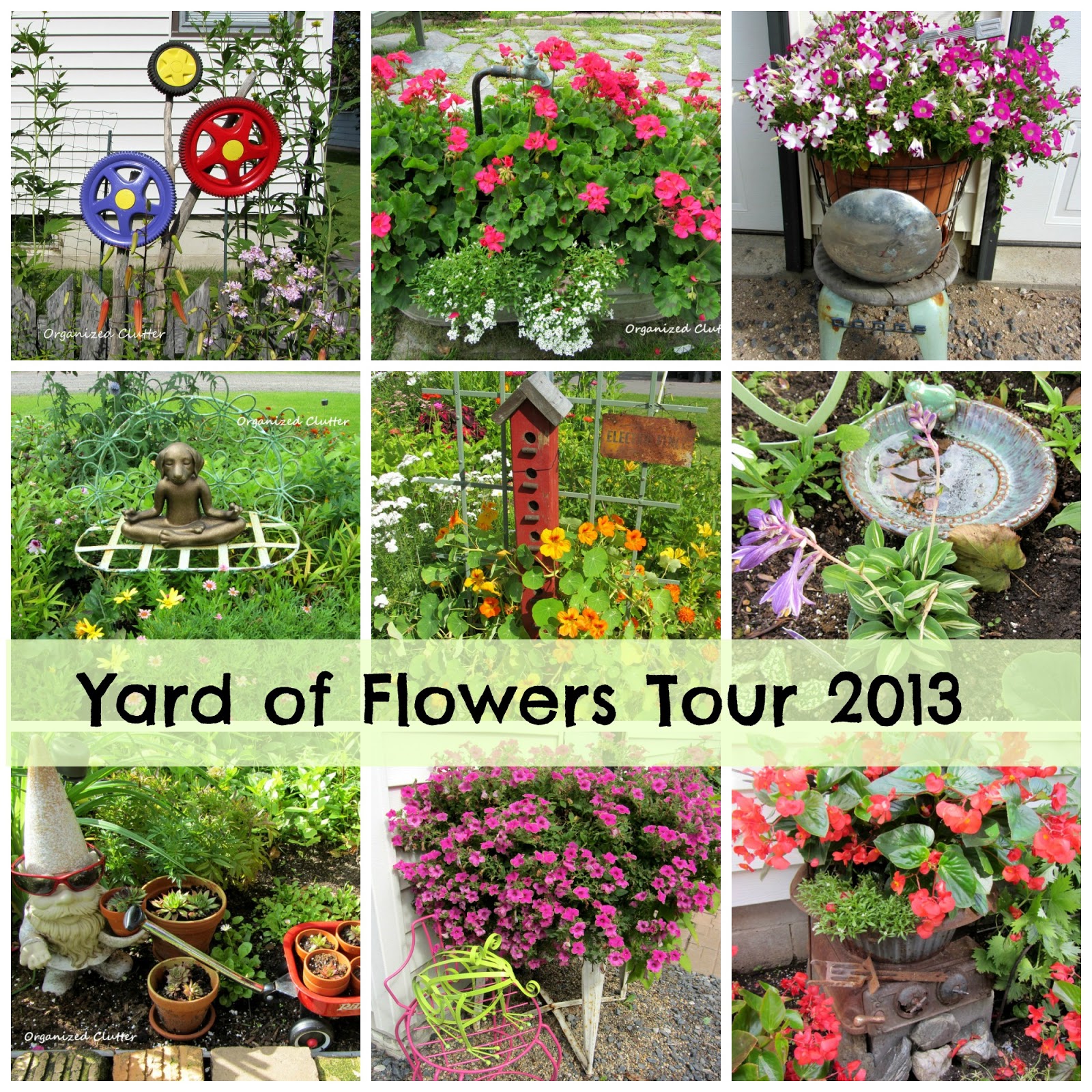 Yard of Flowers: Garden Tour 2013 - Organized Clutter