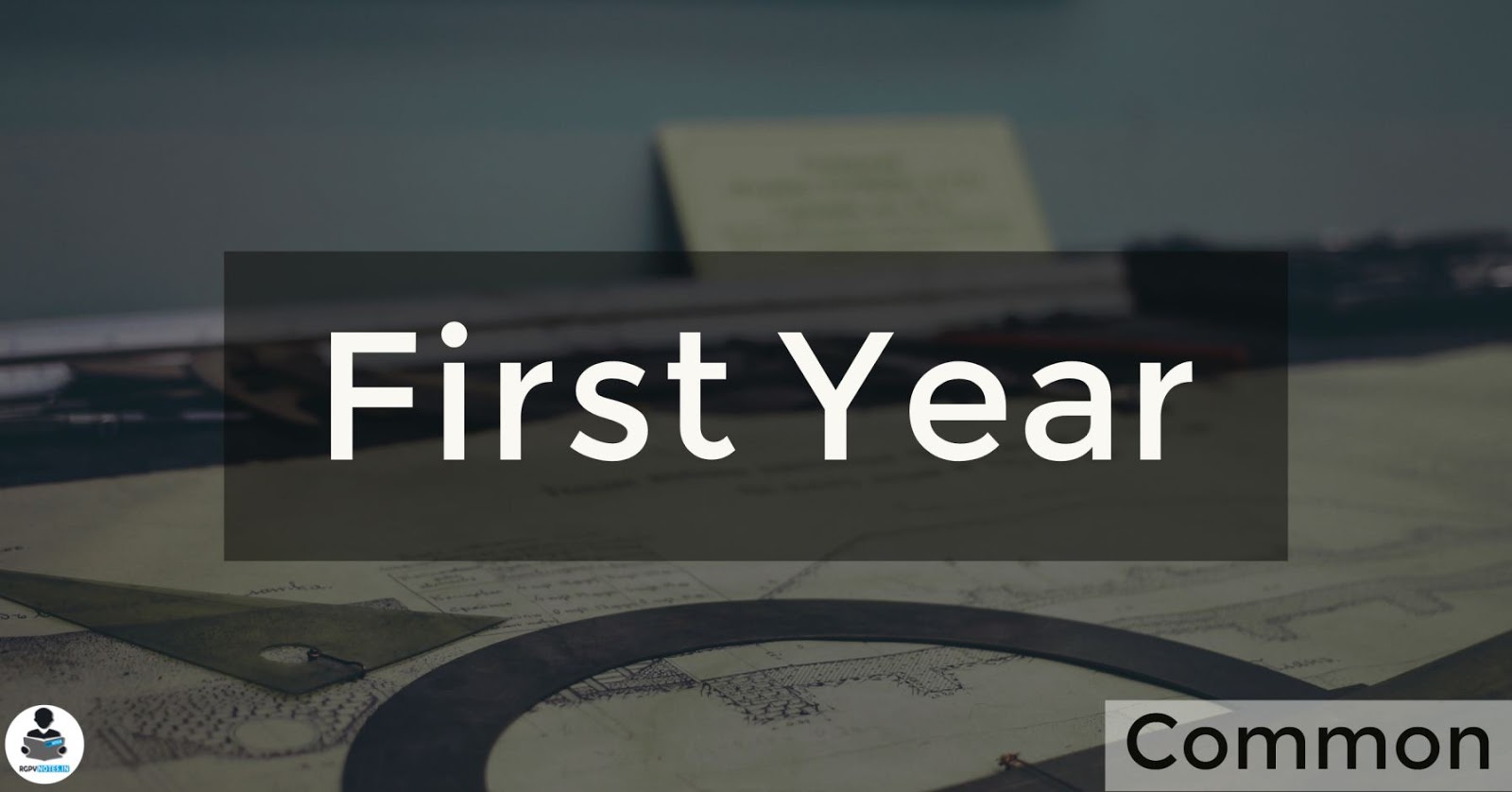 First Year - B.E RGPV CBCS & CBGS Scheme Notes