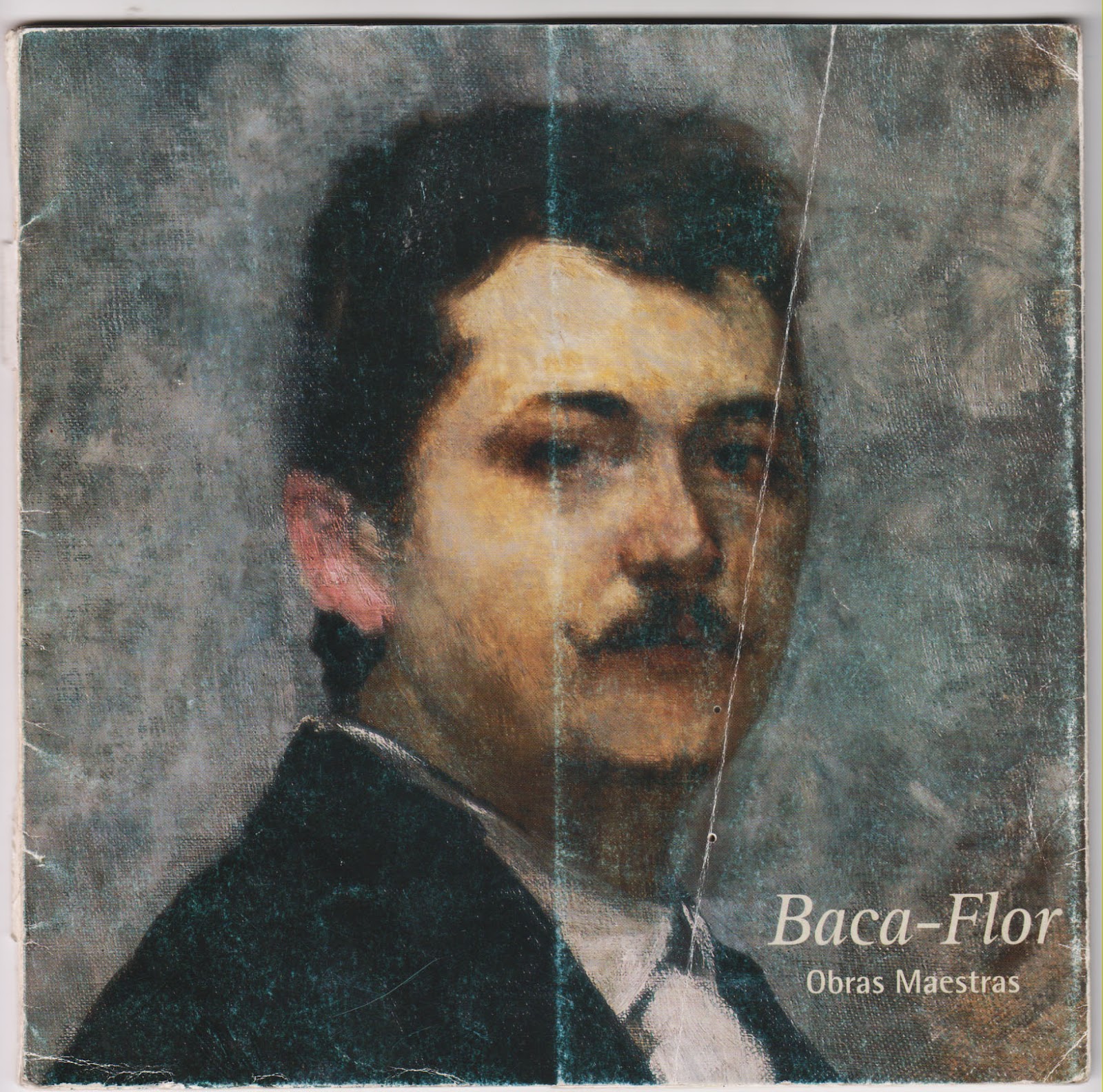 CARLOS BACA FLOR: CATALOGO; BACA-FLOR OBRAS MAESTRAS 1999