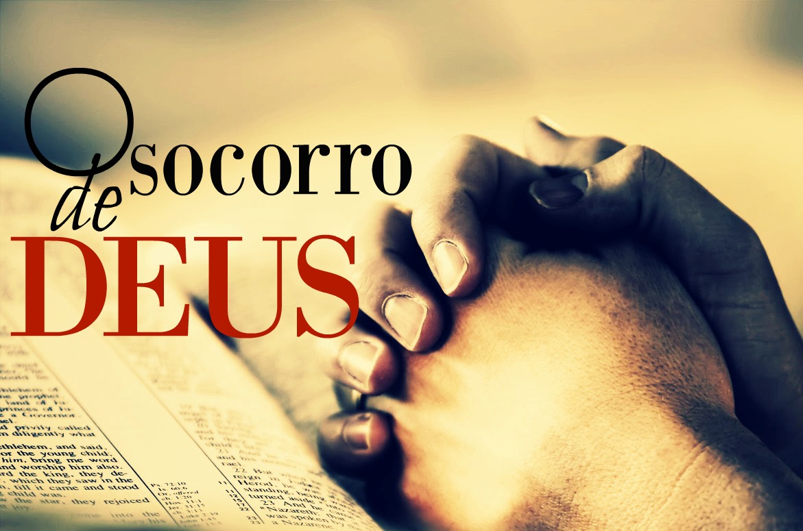 O SOCORRO DE DEUS