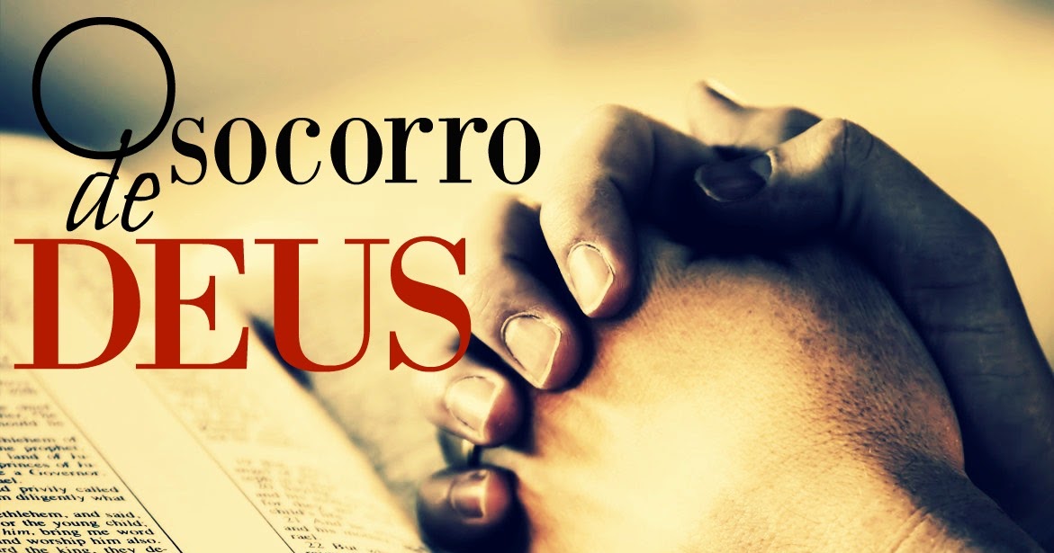 O SOCORRO DE DEUS