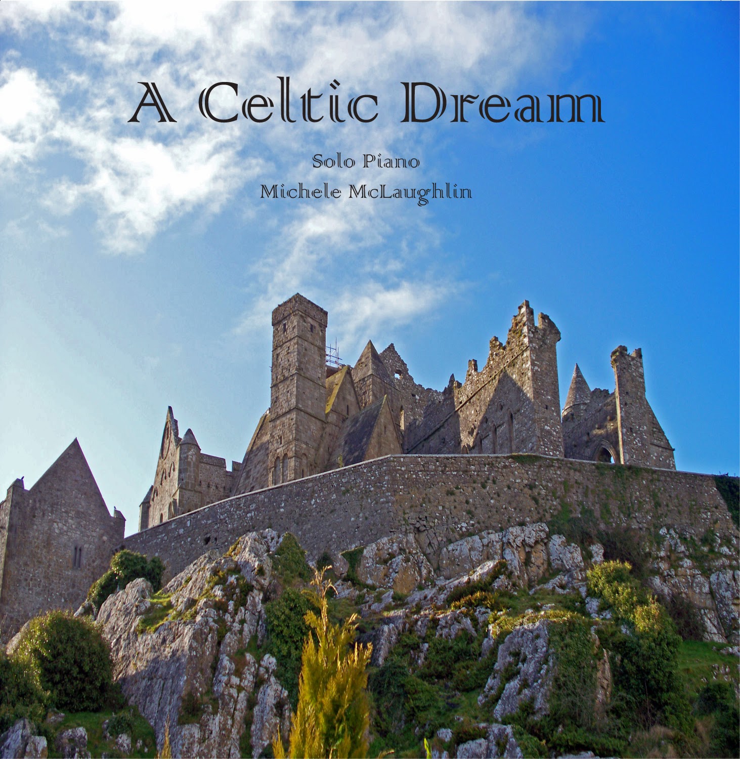 [New Age/Piano] Michele McLaughlin - A Celtic Dream (2009) [FLAC]