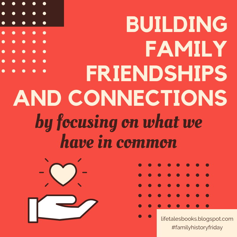 Photo & Story Treasures: Finding Friends in Your Family