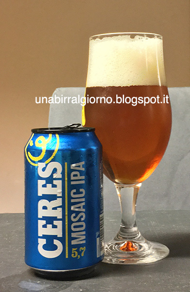 UNA BIRRA AL GIORNO: Ceres Mosaic IPA
