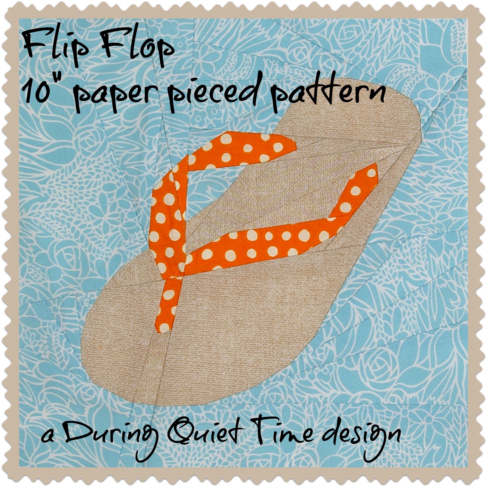 Flip Flop Paper Pieced Pattern | During Quiet Time