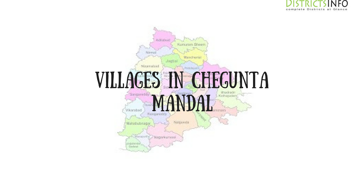 Chegunta Mandal with new villages in Medak district