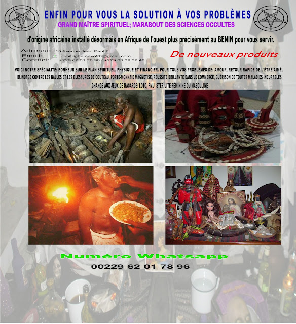 SUPRÊME PAPA DAH GBEMAVO, VENERABLE GRAND MAITRE MARABOUT, SORCIER DU ...