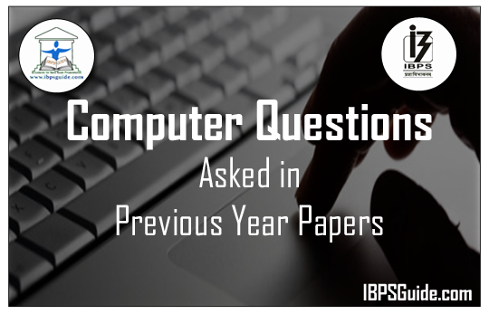 Important Computer Questions Asked In Previous Year Papers For Ibps Clerk Mains 2016 Csslord