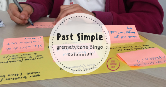 Past Simple: gramatyczne Bingo i Kaboom!!!