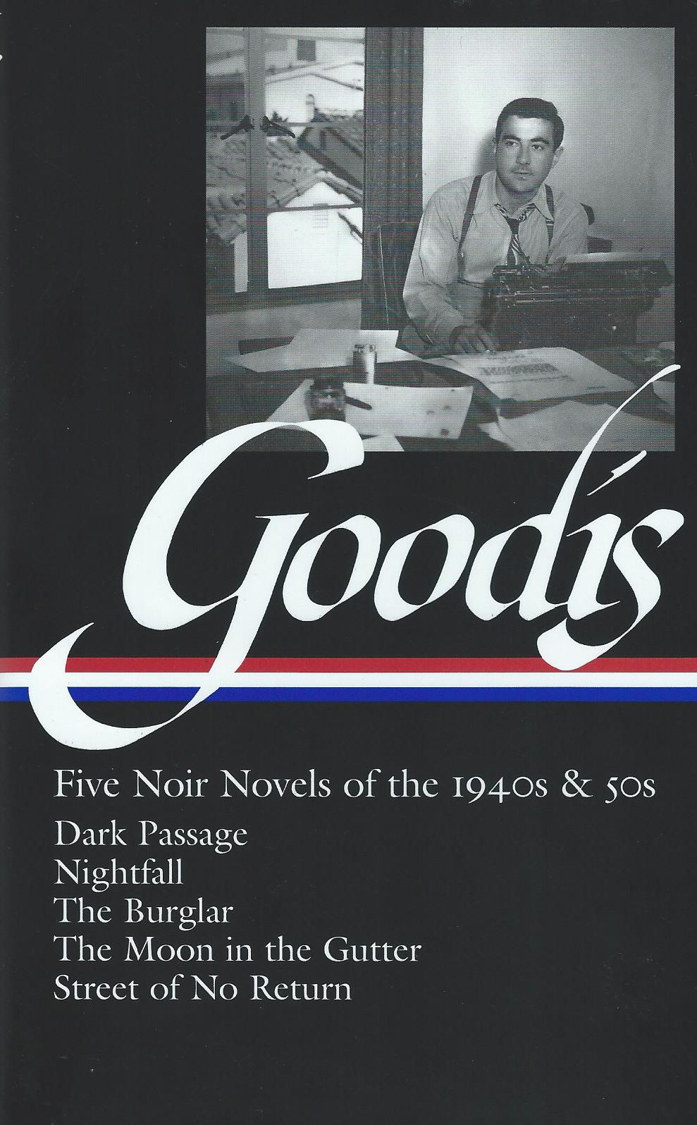 Bitter Tea and Mystery: Dark Passage: David Goodis